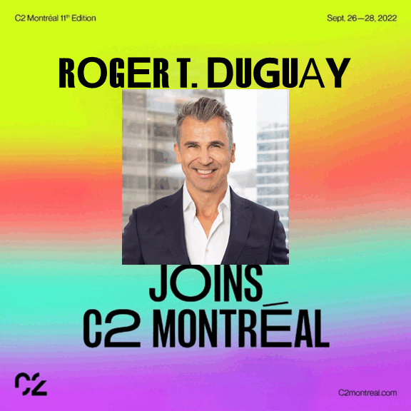 Boyden's Roger T. Duguay joins as leadership expert at 2022 C2 Montréal ...
