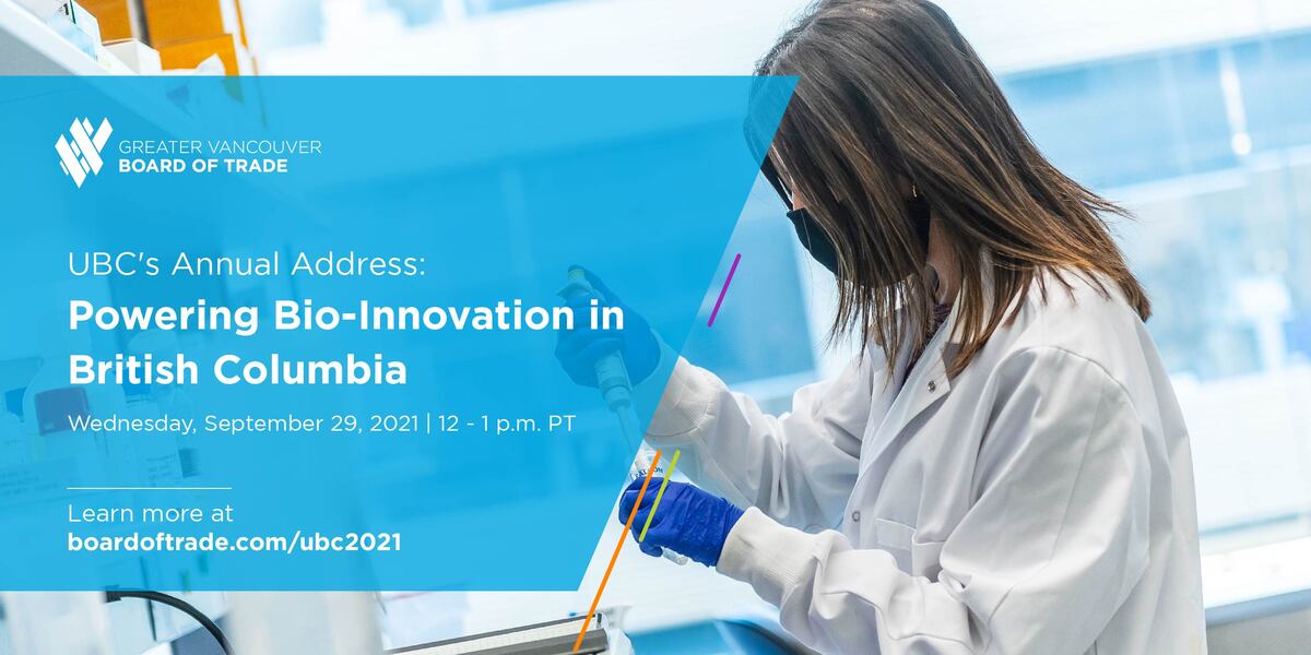 GVBOT Event - UBC's Annual Address: Powering Bio-Innovation in British ...