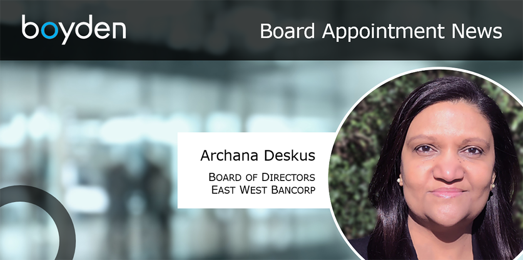 Boyden Announces Placement of Director on Board of East West Bancorp ...