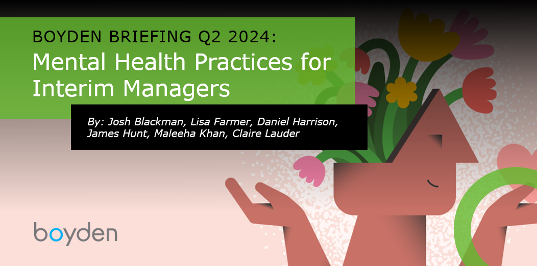 Boyden Brief Q2 2024: Mental Health Practices for Interim Managers ...