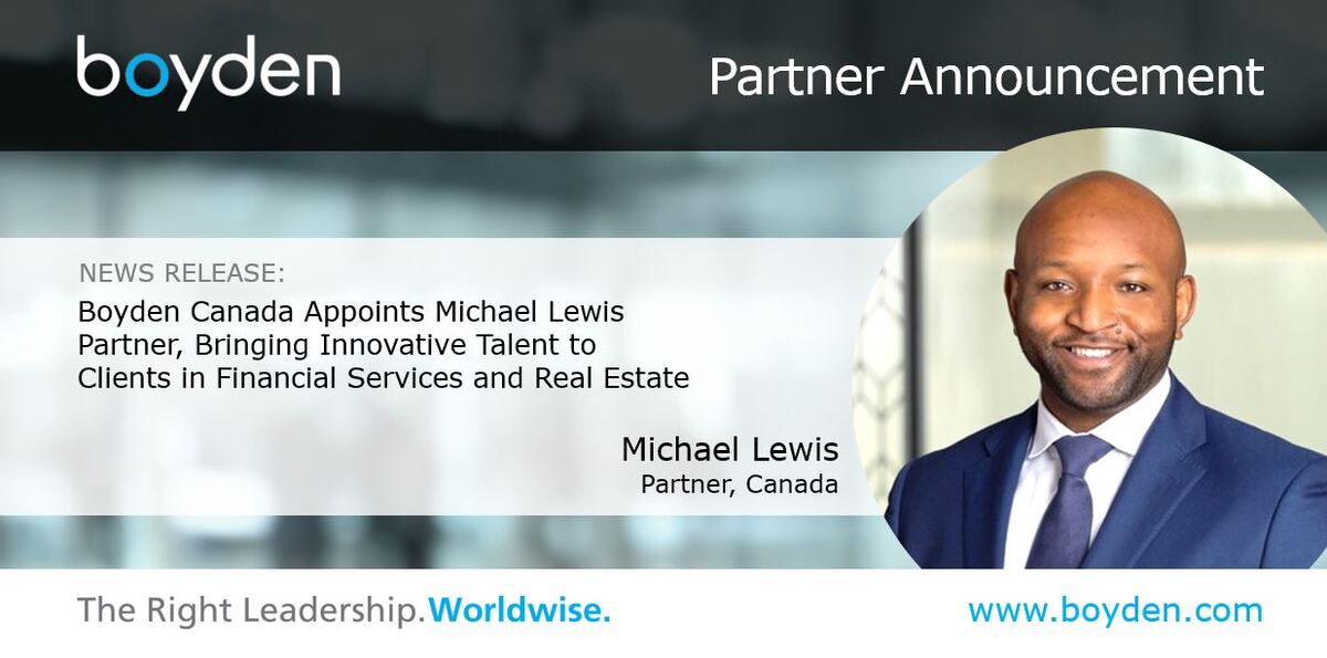 Boyden Canada Appoints Michael Lewis Partner, Bringing Innovative ...