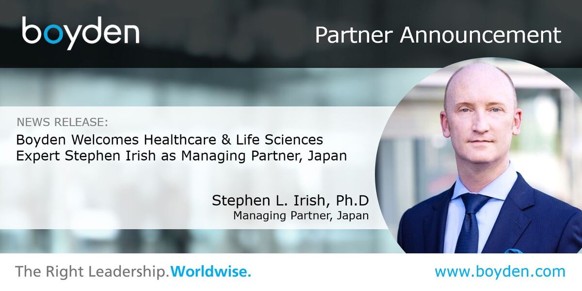 Boyden Welcomes Healthcare & Life Sciences Expert Stephen Irish as ...