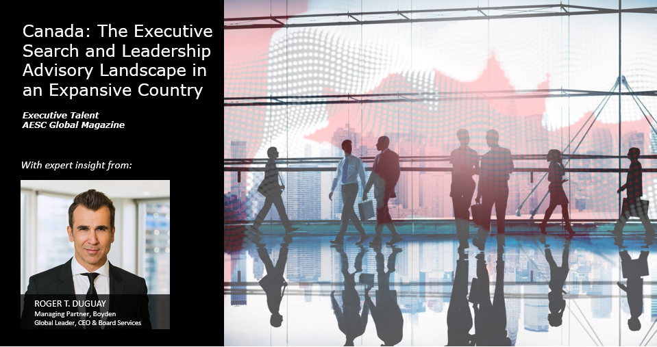 Canada: The Executive Search and Leadership Advisory Landscape in an ...