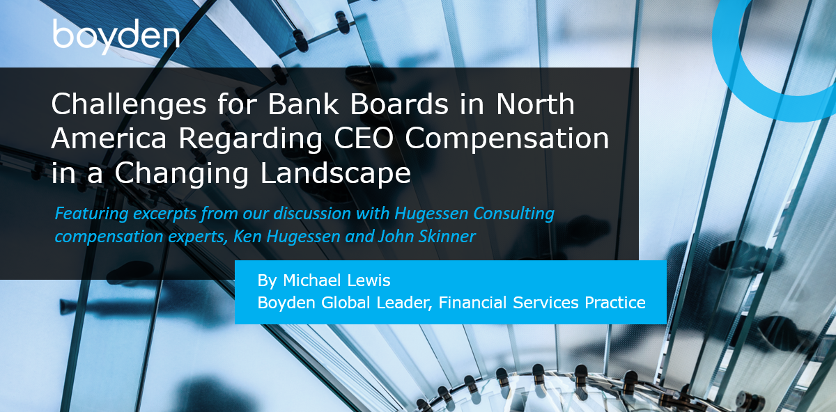Challenges for Bank Boards in North America Regarding CEO Compensation ...