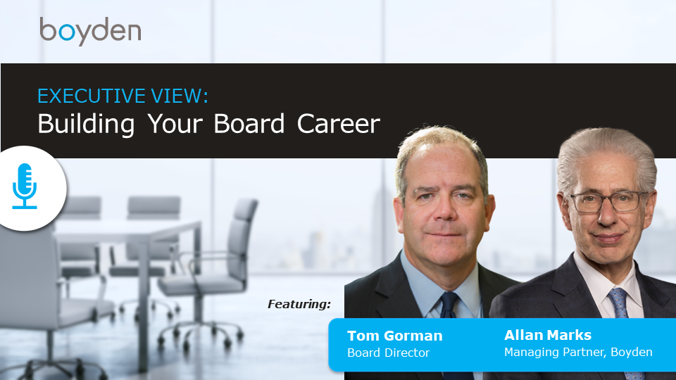 Executive View: Building Your Board Career, featuring Tom Gorman ...