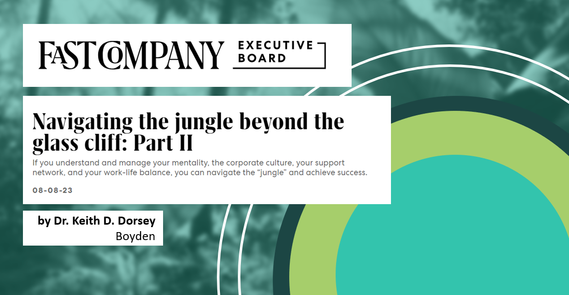 Fast Company: Navigating the jungle beyond the glass cliff: Part II ...