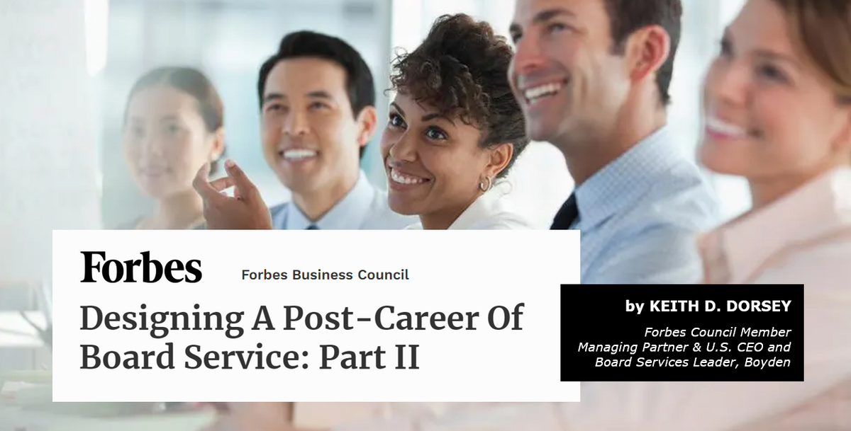 Forbes: Designing A Post-Career Of Board Service: Part II - Executive ...