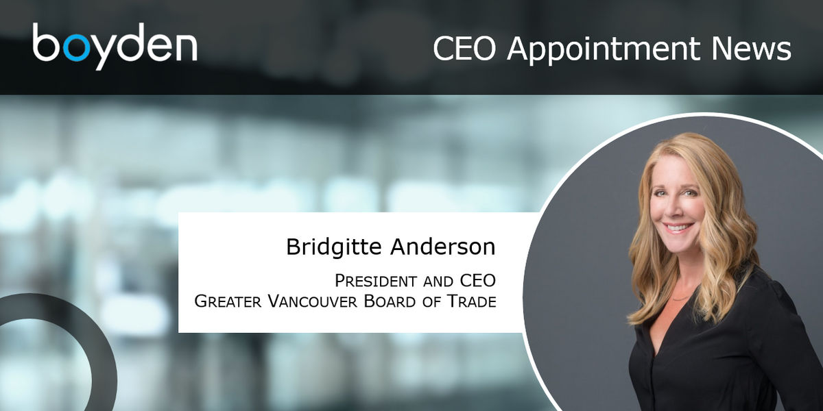Greater Vancouver Board of Trade hires its new CEO - Executive Search ...