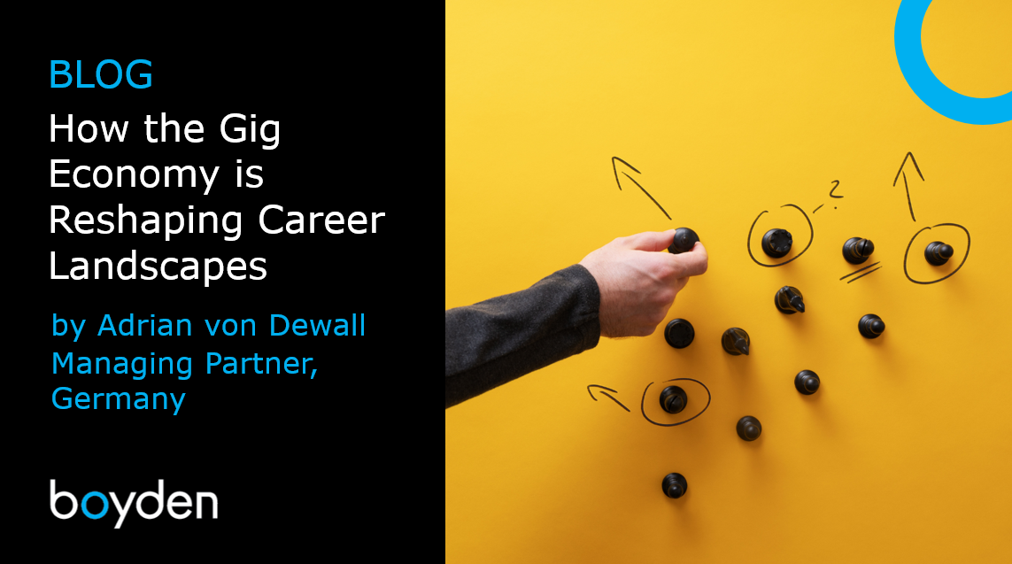 How the Gig Economy is Reshaping Career Landscapes - Boyden Germany ...