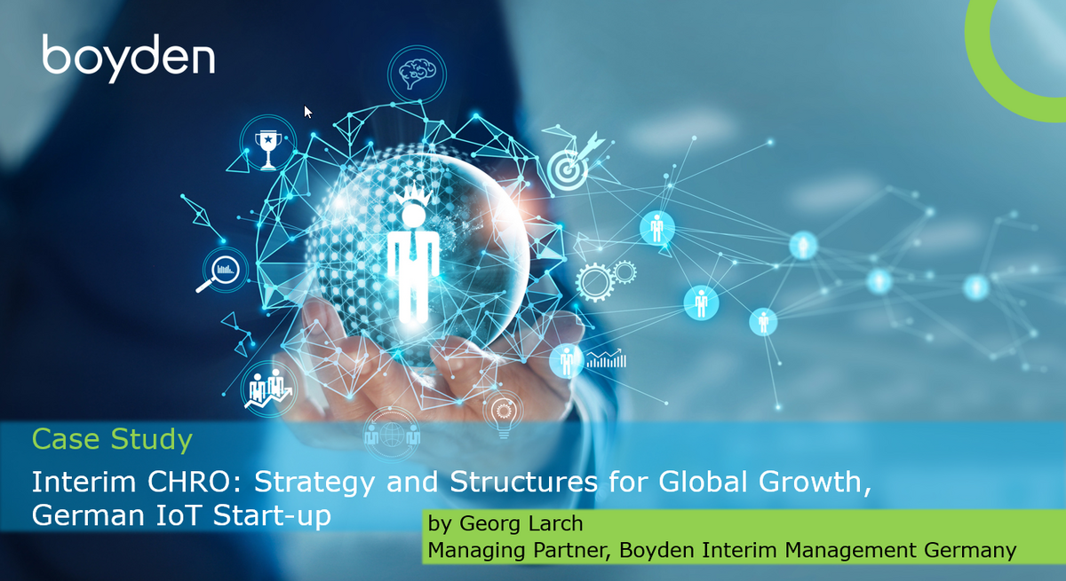 Interim CHRO: Strategy and structures for global growth, German IoT ...