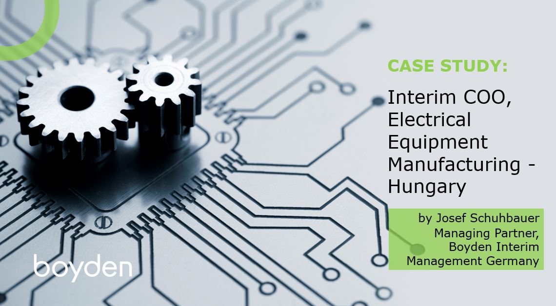 Interim COO, Electrical Equipment Manufacturing - Hungary - Interim ...