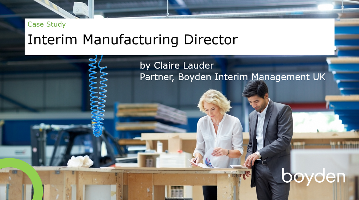 Interim Manufacturing Director - Interim Management - Boyden