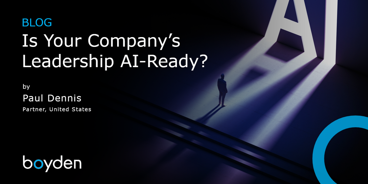 Is Your Company’s Leadership AI-Ready? - Boyden