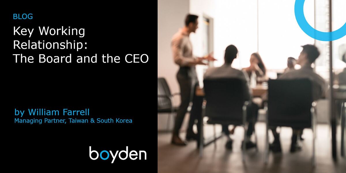 Key Working Relationship: The Board and the CEO - Executive Search - Boyden