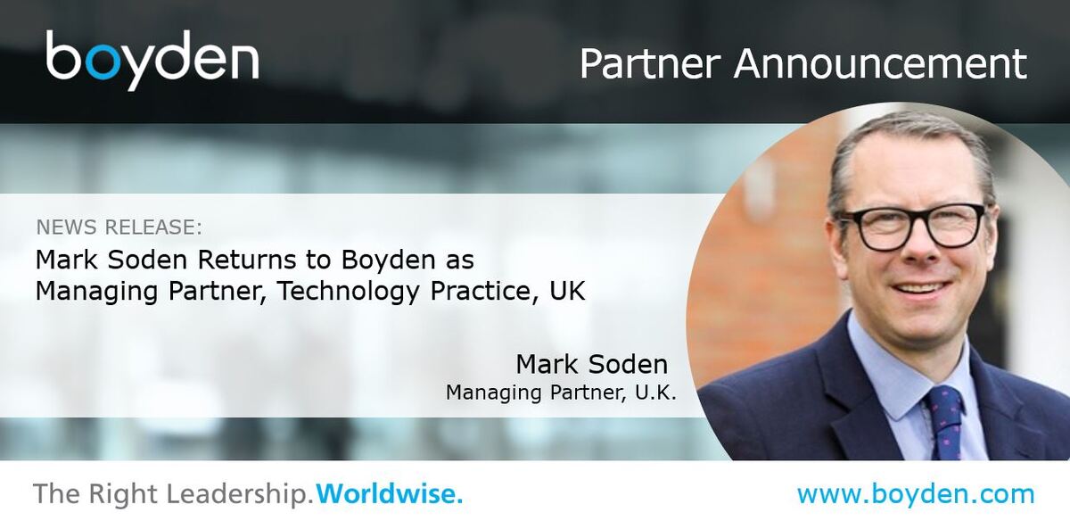 Mark Soden Returns to Boyden as Managing Partner, Technology Practice ...