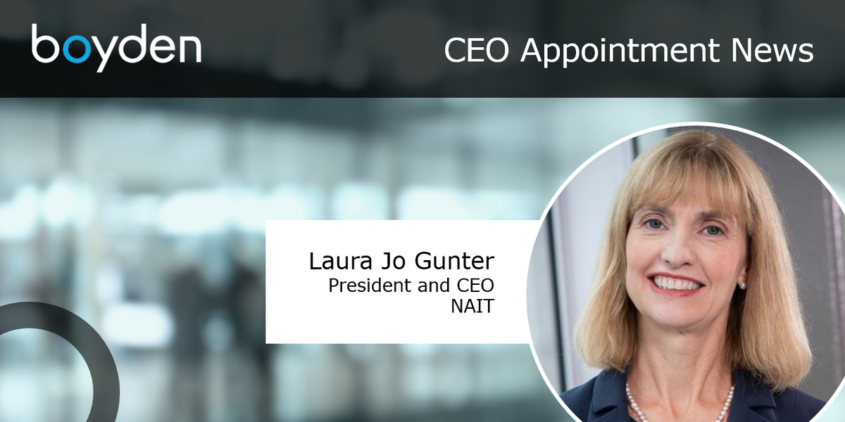 Laura Jo Gunter appointed NAIT’s 7th president and CEO - Executive ...