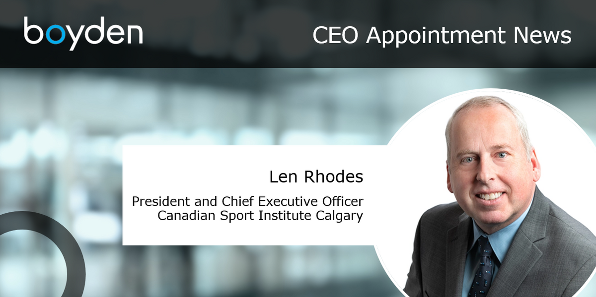 Len Rhodes Appointed President and Chief Executive Officer of the ...