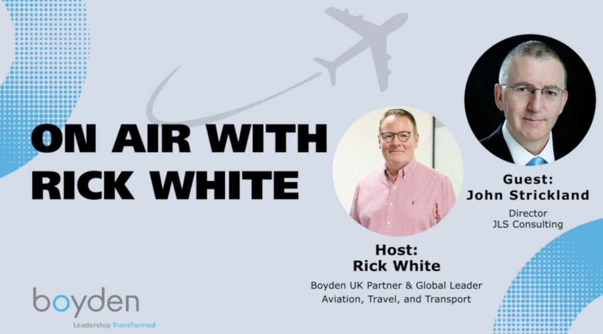 On Air with Rick White - Episode 1: John Strickland - Executive Search - Boyden