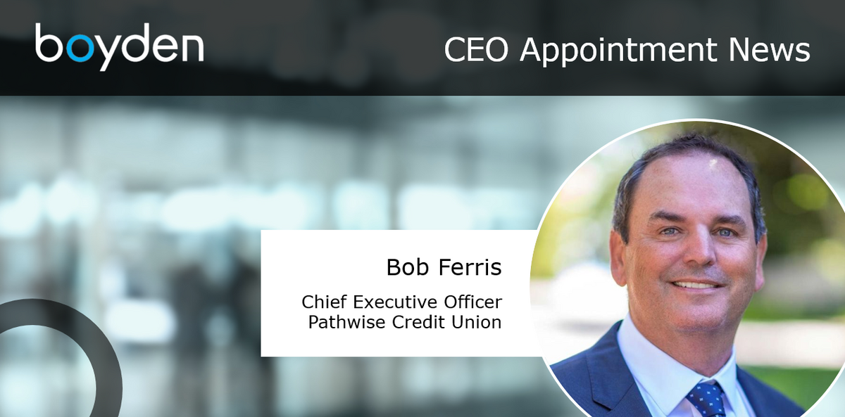 Pathwise Credit Union Welcomes New CEO - Executive Search - Boyden