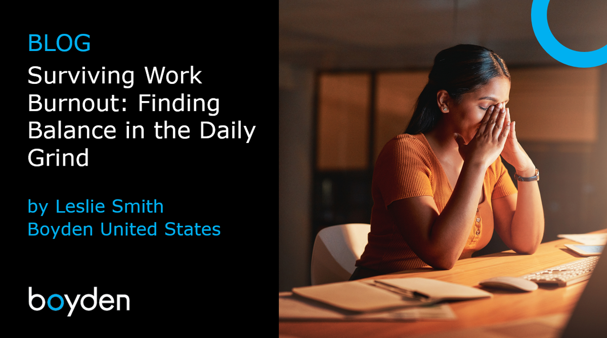 Surviving Work Burnout: Finding Balance in the Daily Grind - Boyden ...