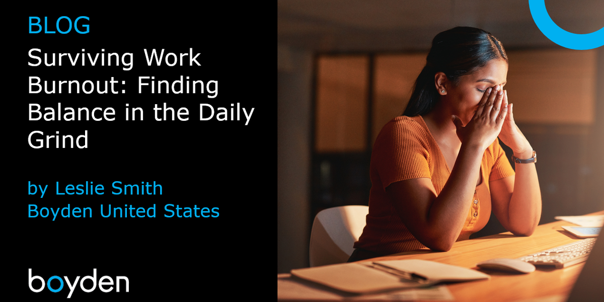 Surviving Work Burnout: Finding Balance in the Daily Grind - Boyden ...