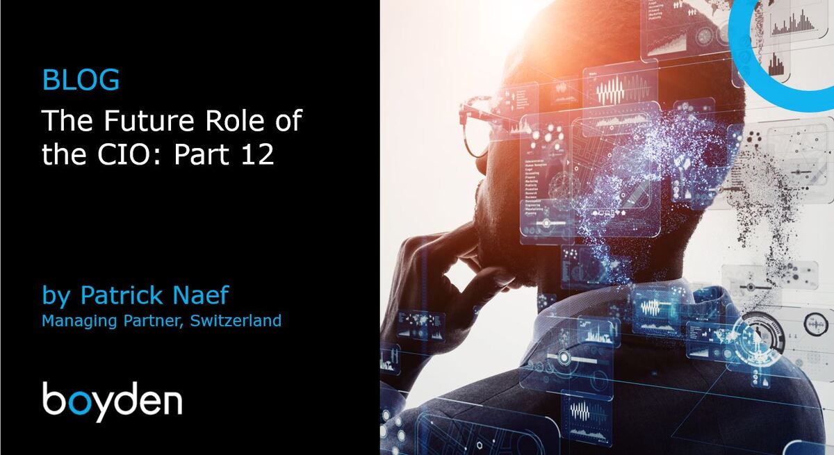 The Future Role of the CIO: Part 12 - Executive Search - Boyden