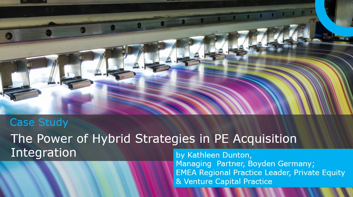 The Power of Hybrid Strategies in PE Acquisition Integration - Boyden ...