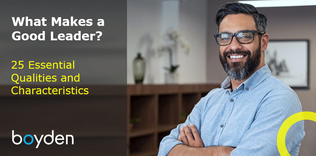 What Makes a Good Leader? 25 Essential Qualities and Characteristics ...